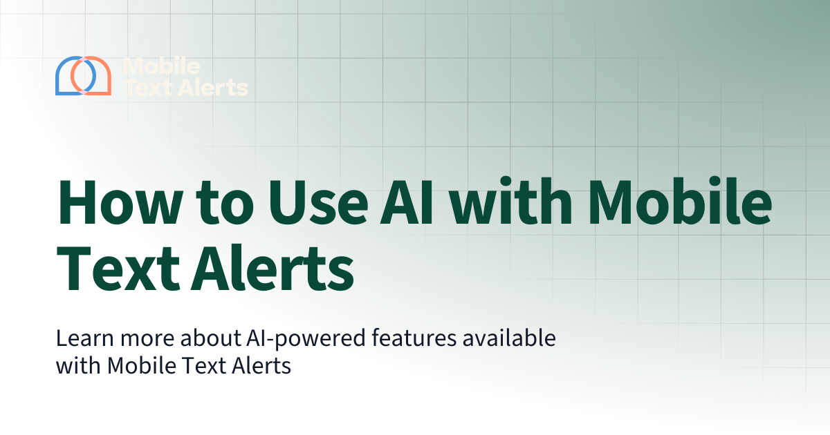 How to Use AI with Mobile Text Alerts | Developer Center